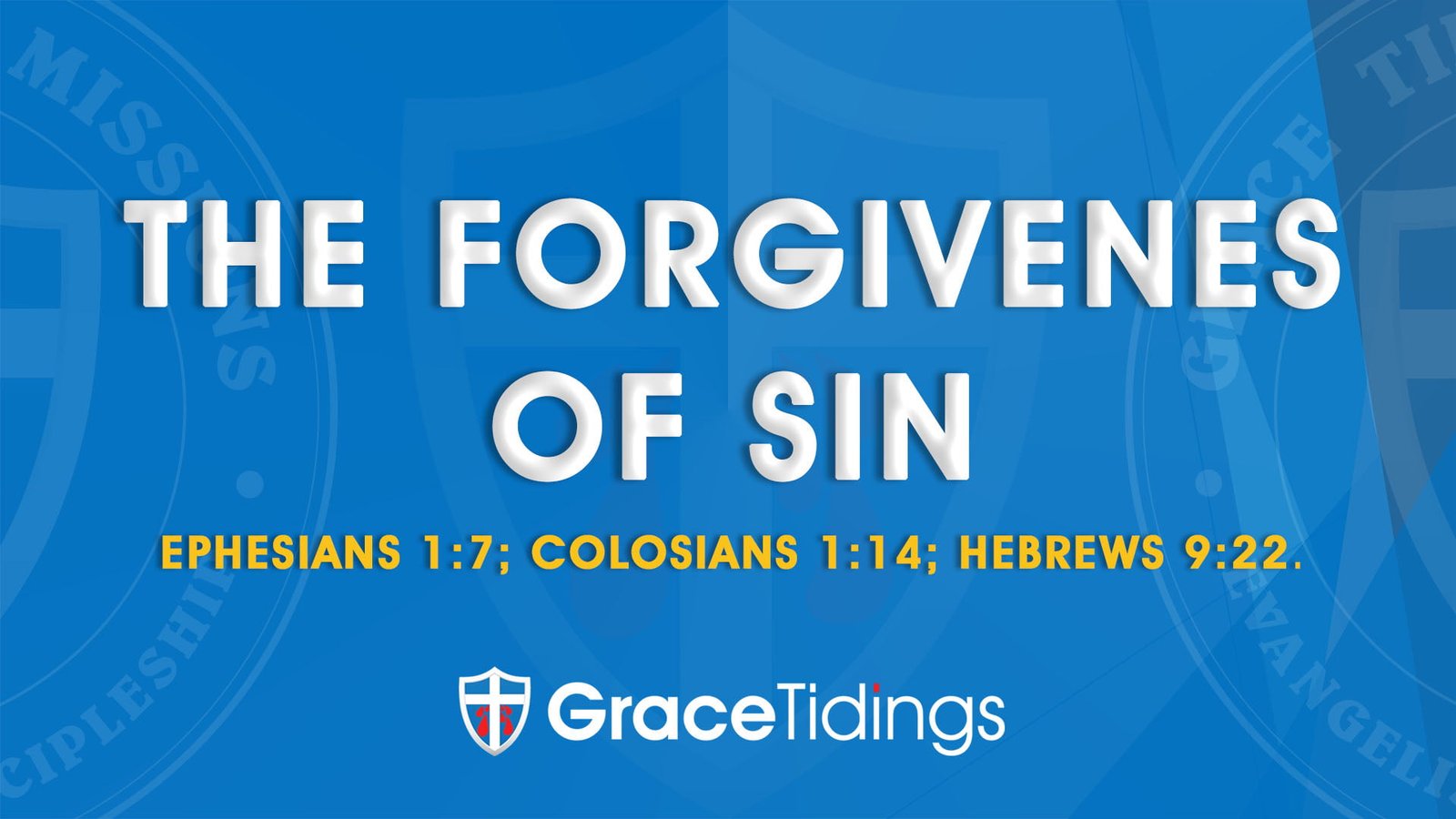 The Forgiveness of Sin – Grace Tidings