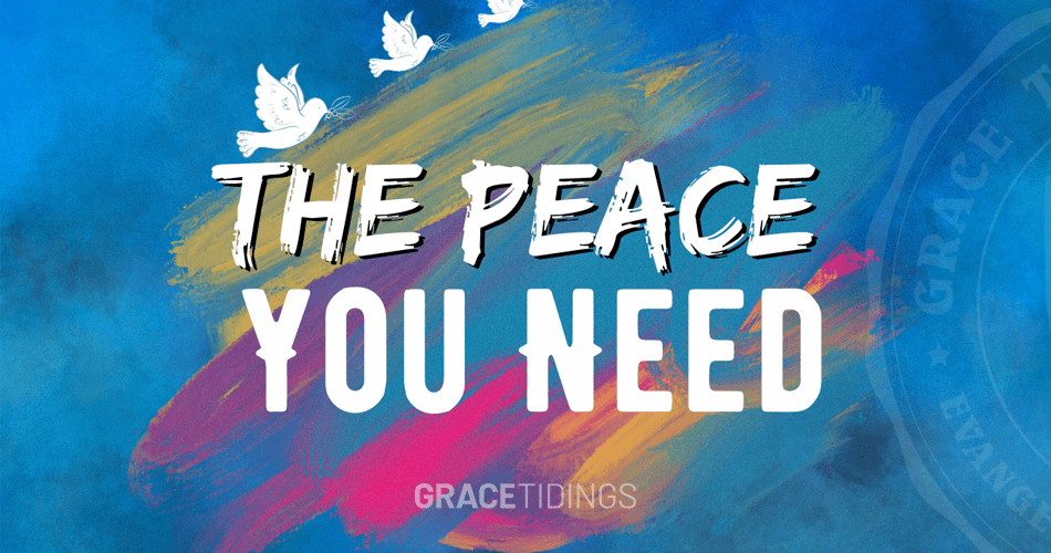 How to Find Peace in the World of Pain – Grace Tidings
